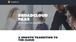 BroadSoft Launches BroadCloud Platform-as-a-Service - UC Today