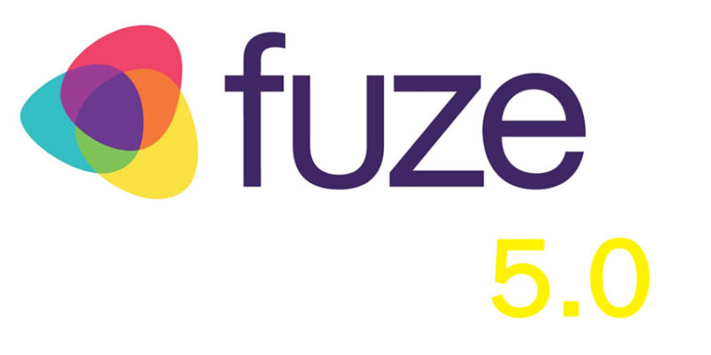Fuze Empowers the Digital Workforce with Fuze 5.0 - UC Today