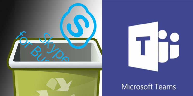 Goodbye Skype for Business, Hello Microsoft Teams - UC Today