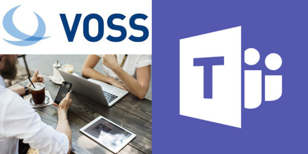 VOSS Solutions Enables Microsoft Teams to Optimise an Organisation’s UC ...