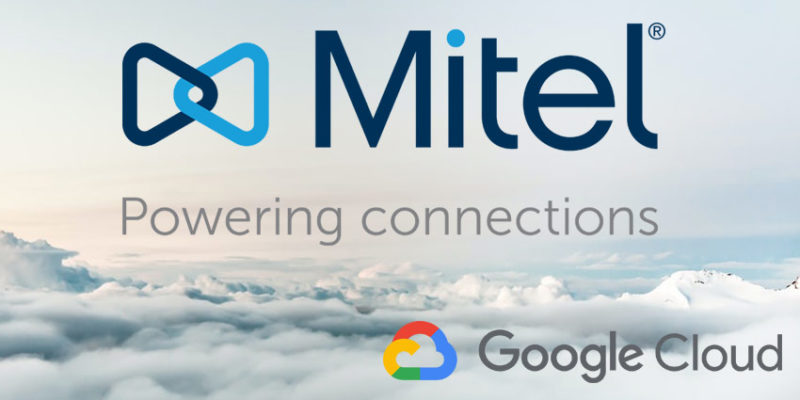 Mitel Launches Wholesale UC&C Built on Google - UC Today
