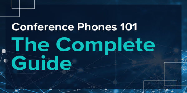 Conference Phones 101: The Complete Guide - UC Today