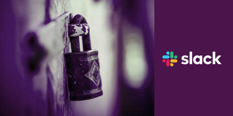 Slack Announces Major Security Updates - UC Today