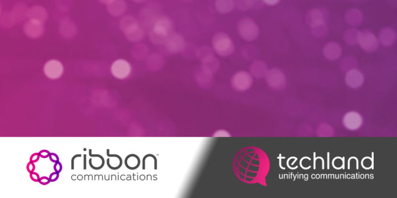 Ribbon Communications and Techland Systems - UC Today