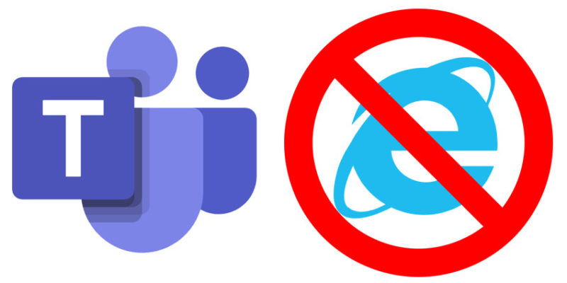 Microsoft Teams to End Support for Internet Explorer 11 - UC Today