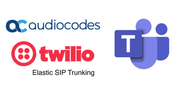 AudioCodes Direct Routing for Teams with Twilio Elastic - UC Today