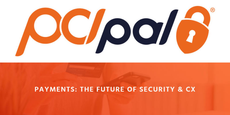 PCI Pal to Host its First Industry-Wide Secure Payments/CX Virtual ...