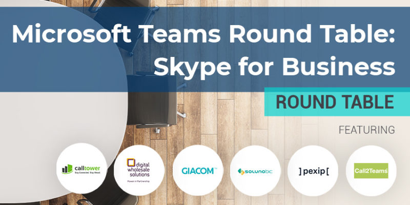 Microsoft Teams Round Table: Migrating from Skype for Business - UC Today