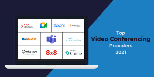 The Top Video Conferencing Providers of 2021 - UC Today