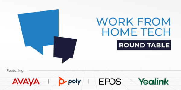 Work from Home Tech Round Table - UC Today