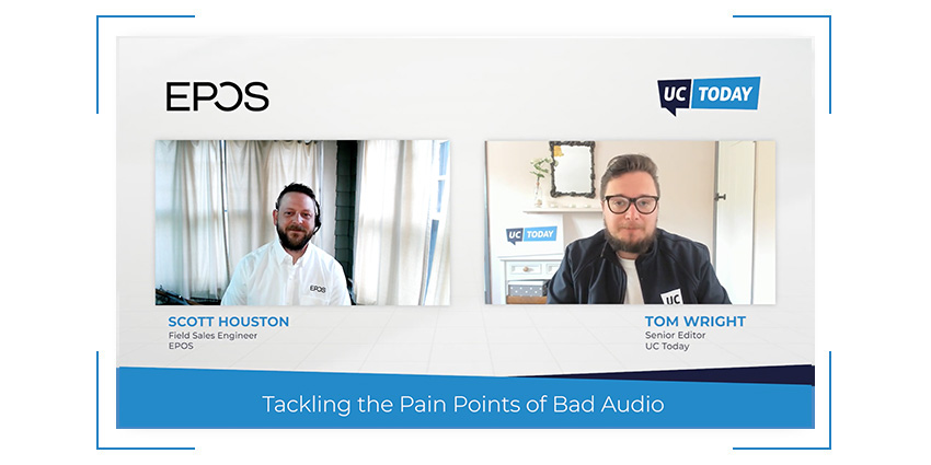 Tackling the Pain Points of Bad Audio - UC Today
