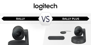 Logitech Rally vs Rally Plus: The Simple Comparison Guide - UC Today