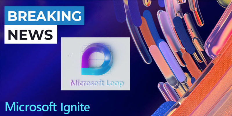 Introducing Microsoft Loop - UC Today