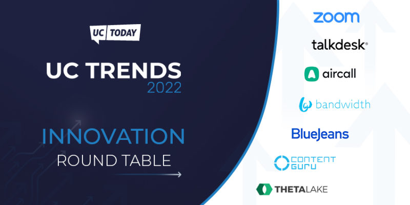 UC Trends 2022: Innovation Round Table - UC Today