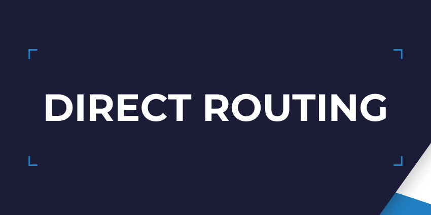 Direct Routing - UC Today