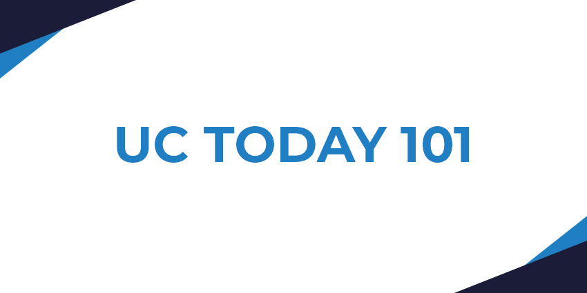 UC Today 101 - UC Today