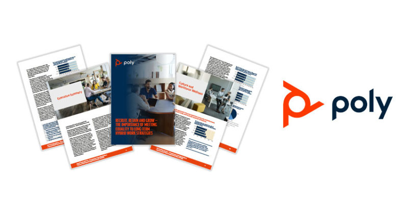 Poly Uncovers Hybrid Working’s Role in Employee Retention - UC Today