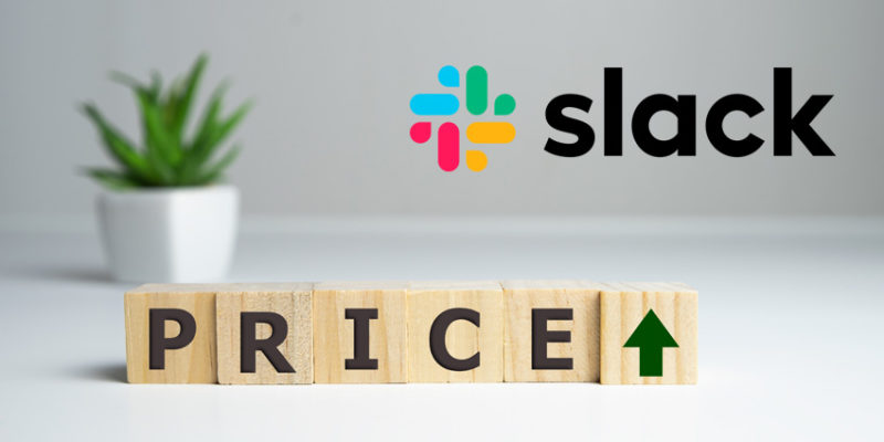 Slack Subscription Price Set to Increase - UC Today