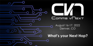 The Countdown to Comms vNext 2022 Begins - UC Today