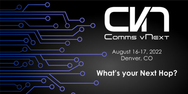 The Countdown to Comms vNext 2022 Begins - UC Today