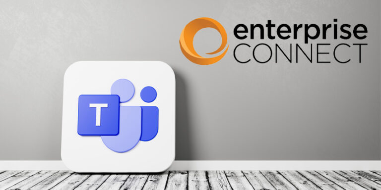 All the Teams News from Enterprise Connect 2023 - UC Today