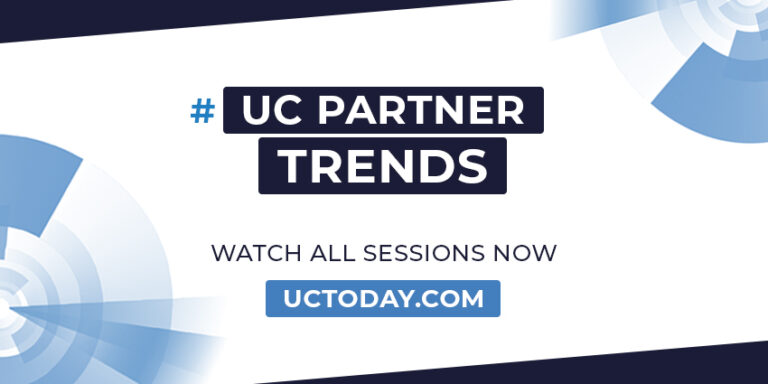 UC Today Launches UC Partner Trends Series - UC Today