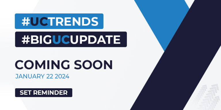 Coming Soon: UC Trends and Big UC Updates - UC Today